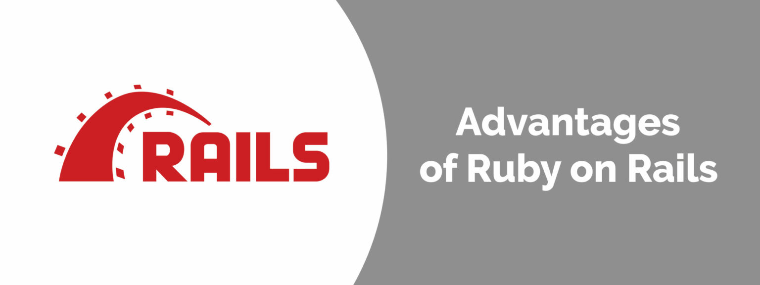 Advantages of Ruby on Rails- Web Application Framework Advantages of Ruby on Rails- Web Application Framework